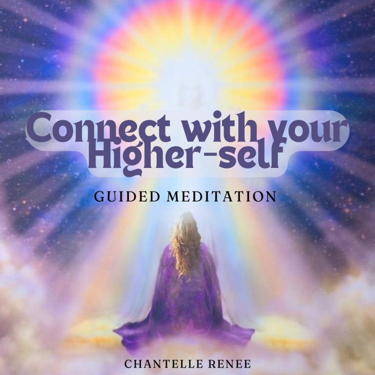 Free Meditation Download - Connect With Your Higher Self - Chantelle Renee